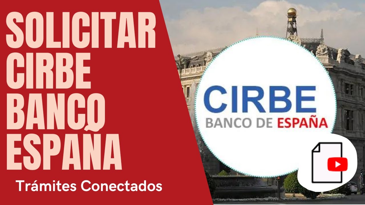 Descargar CIRBE desde BANCO ESPAÑA [TUTORIAL 2025] - YouTube