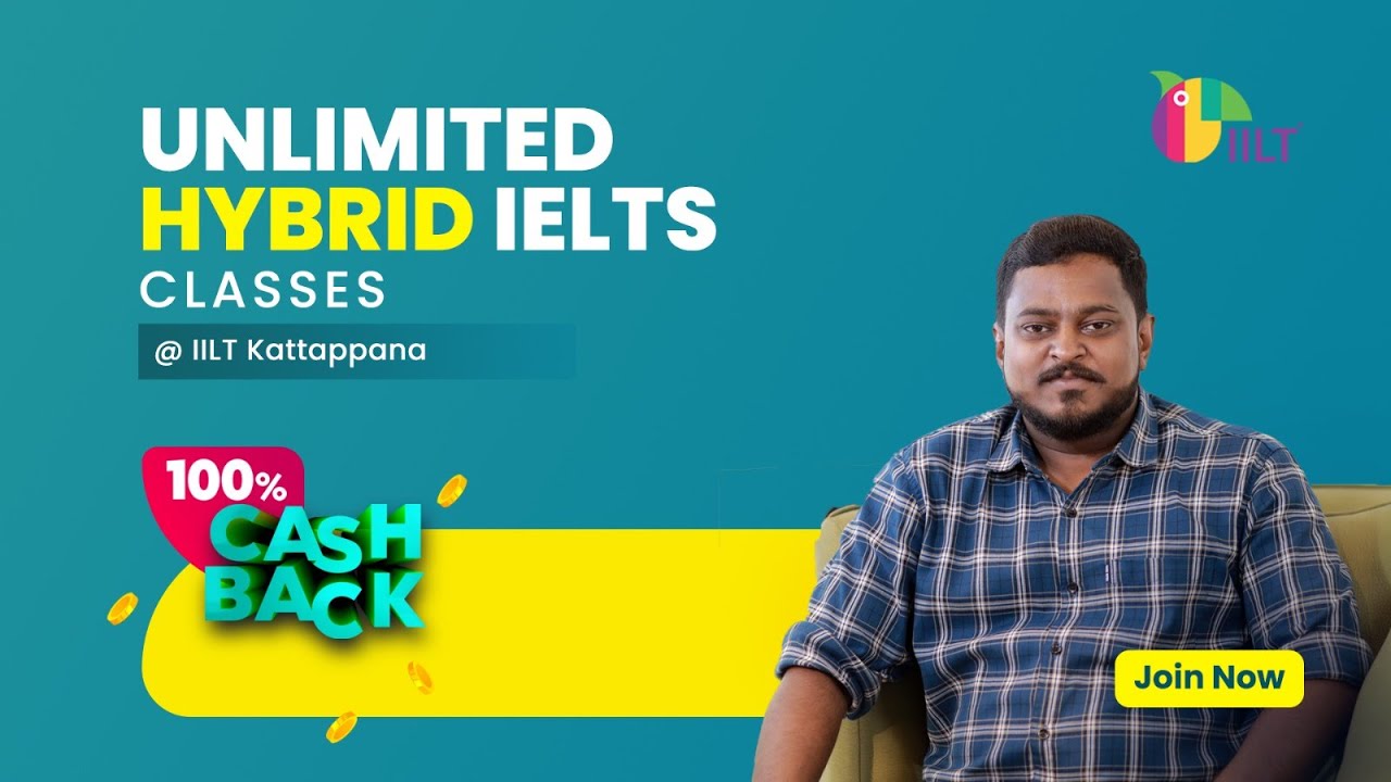 Unlimited Hybrid IELTS Regular Classes @IILT Kattappana | Book Your ...