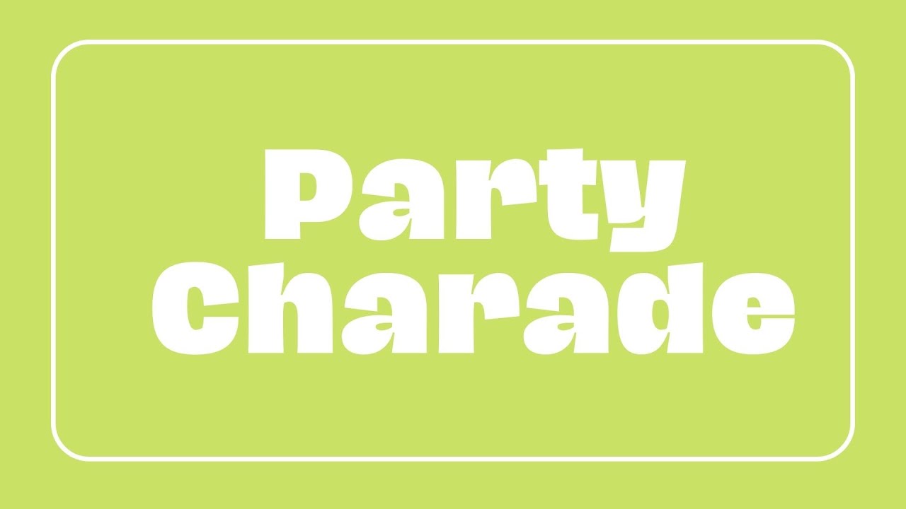 Party Charades For Hard Act Out Edition | 20 Seconds Per Card ...