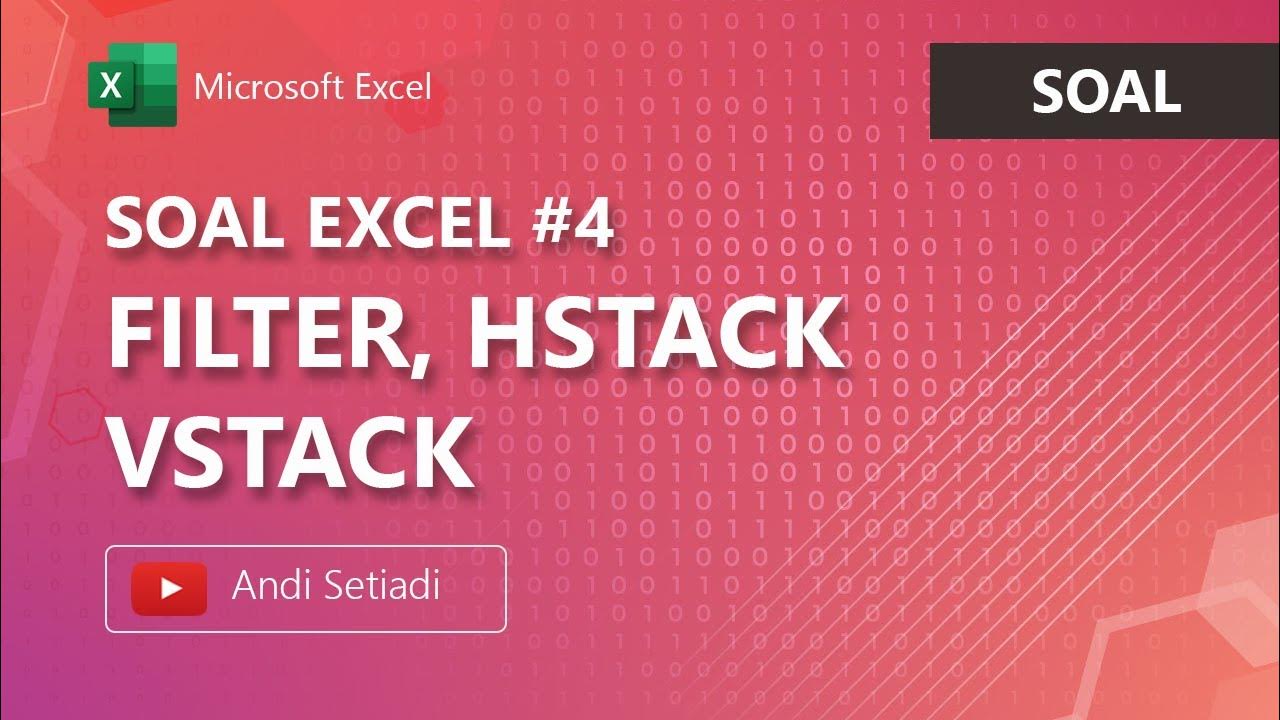Kasus Soal Excel : Filter Data Berdasarkan kelas (FILTER, VSTACK, HSTACK) - YouTube