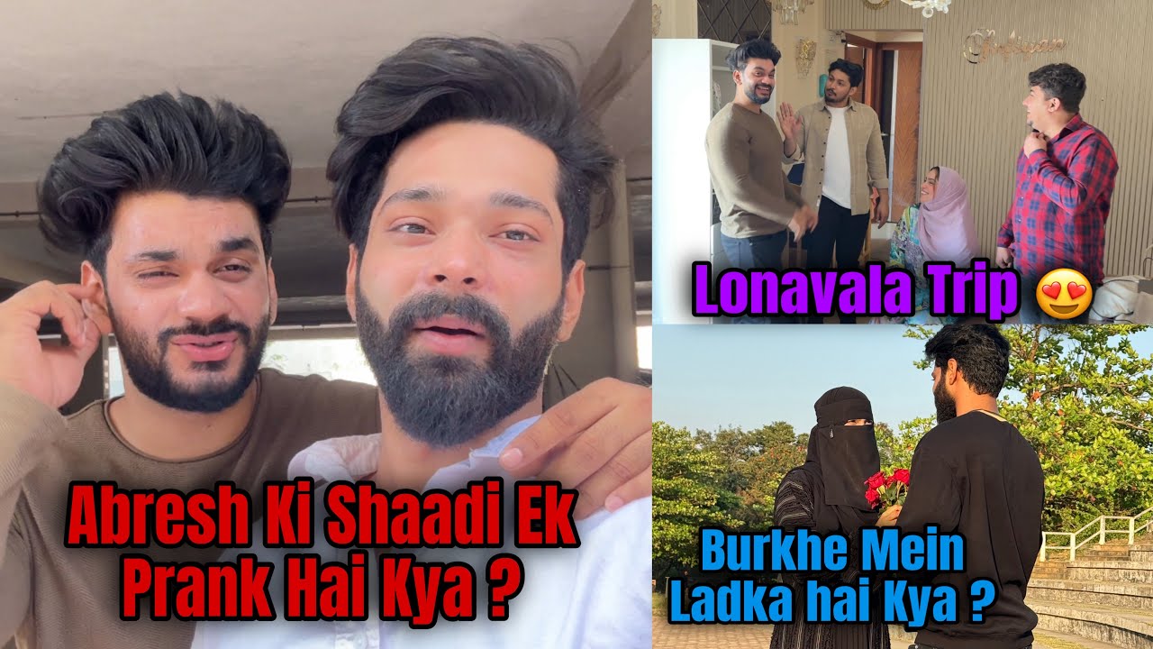 Abresh Ki Shaadi Prank Hai Kya ? | Lonavala Trip With Friends | Fokats ...