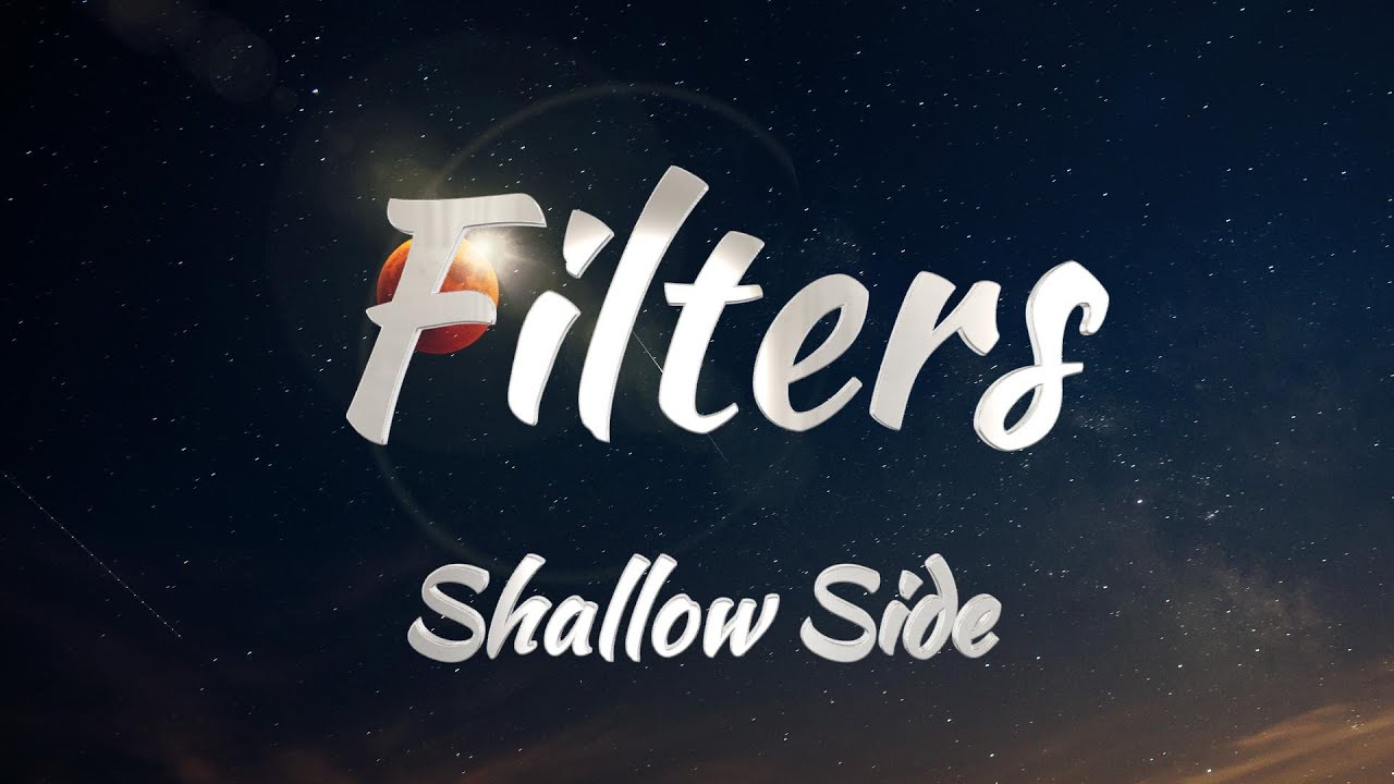 Shallow Side - Filters (Lyrics) - YouTube
