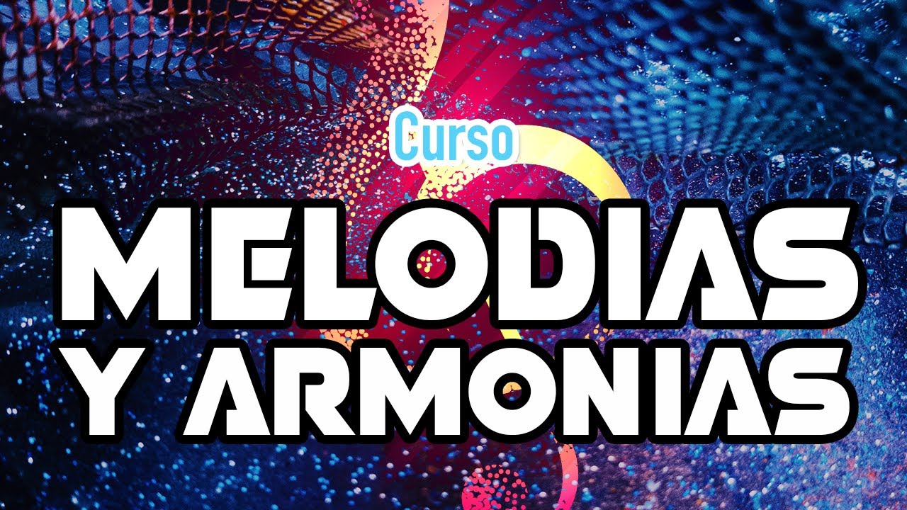 MELODIAS Y ARMONIAS CLASE 15 - COMPOSICION MUSICAL DESDE CERO ...