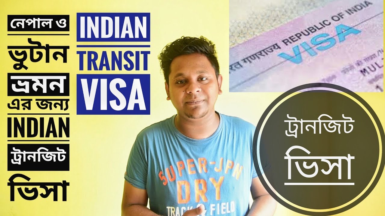 Transit Visa I INDIAN Transit Visa For By Road Nepal And Bhutan Tour transit-visa-i-indian-transit-visa-for-by-road-nepal-and-bhutan-tour