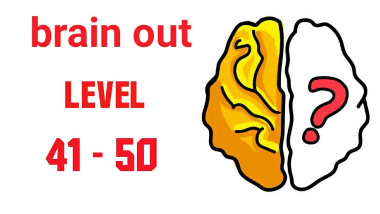 brain out level 41 to 50 Walkthrough Solution (Tips are below the ...