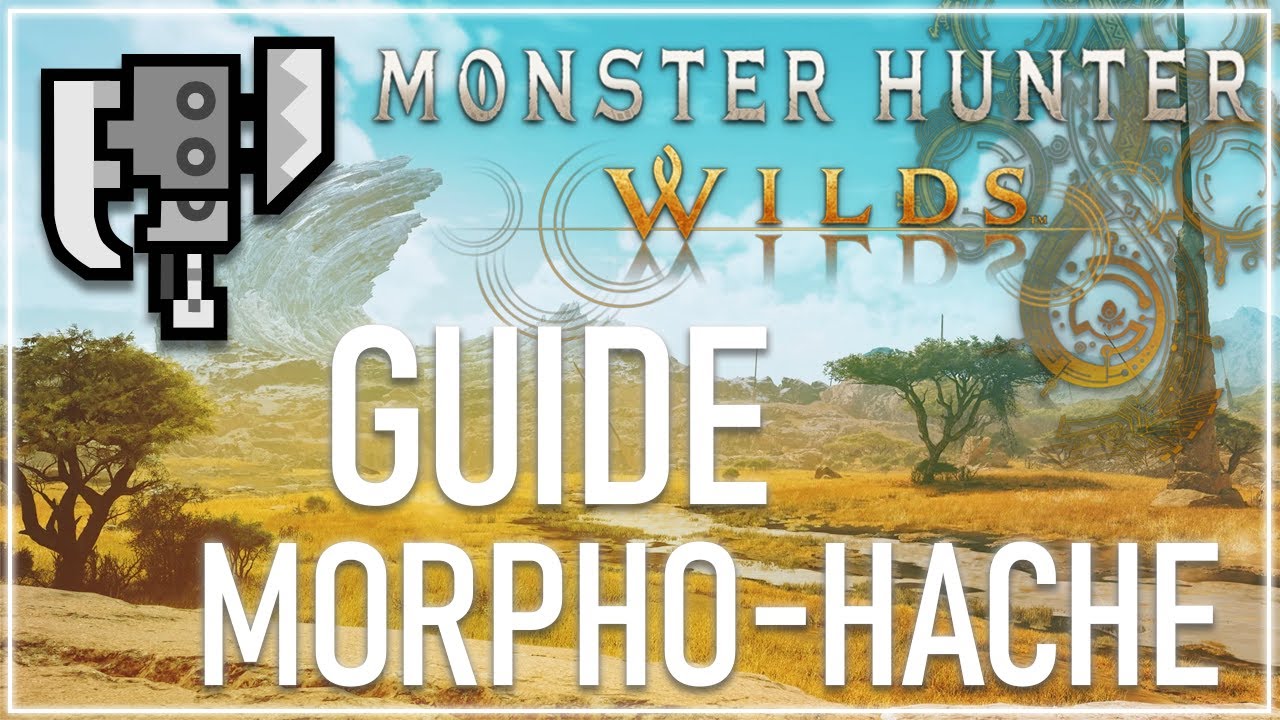 Guide MORPHO-HACHE - Monster Hunter Wilds, Combos + Demo - YouTube