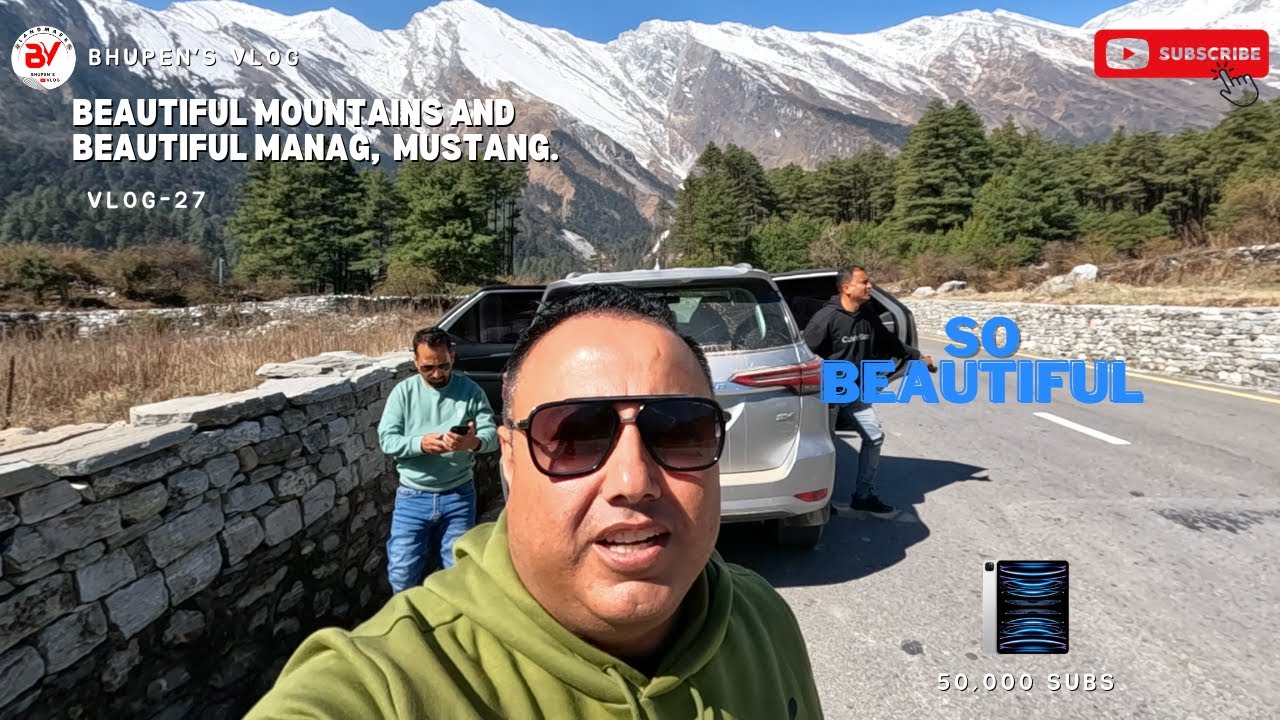 Exploring the Breathtaking Beauty of Manang, Mustang - Nepal Vlog EP-27 ...