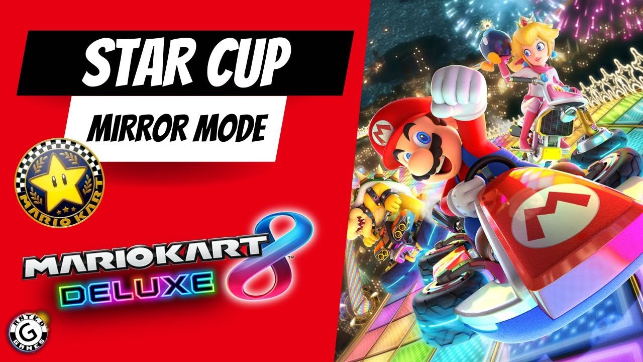 Mario Kart 8 Deluxe Star Cup - Mirror Mode - YouTube