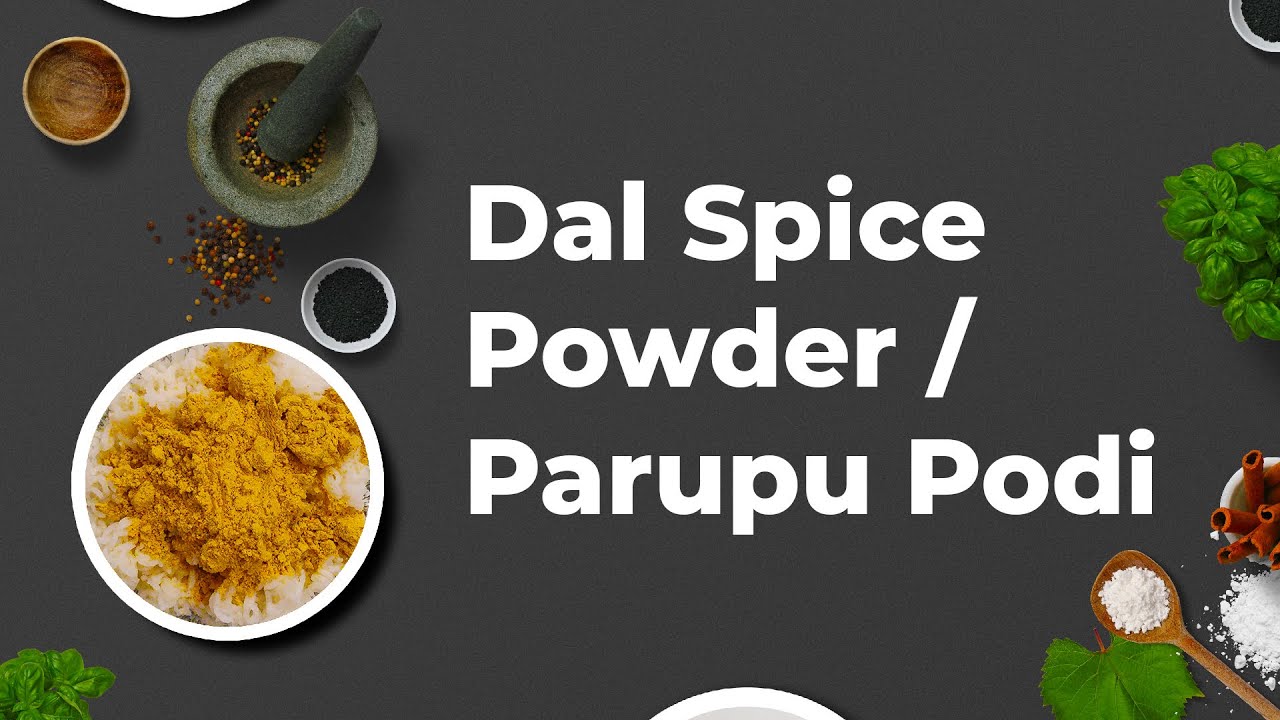 Dal Spice Powder For Rice | Parupu Podi | Parupu Podi For Rice | Dal ...