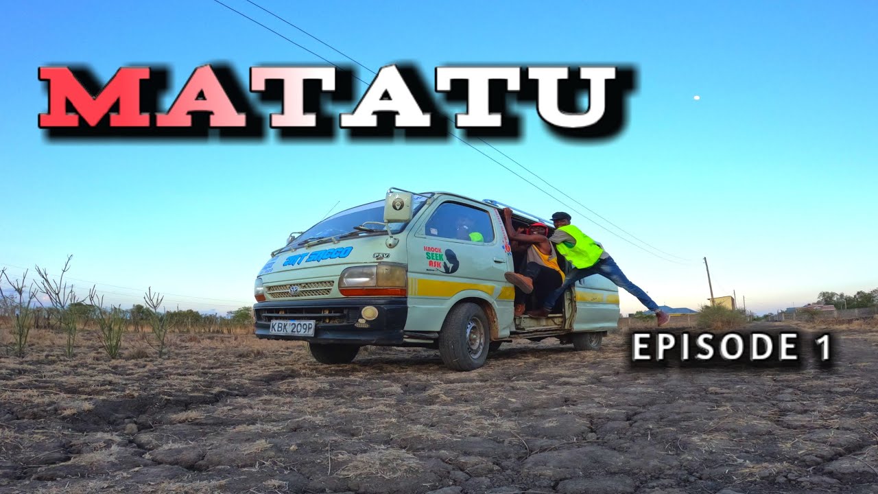 MATATU - Episode 1 | Benawamalines Lands His First Matatu Job - YouTube