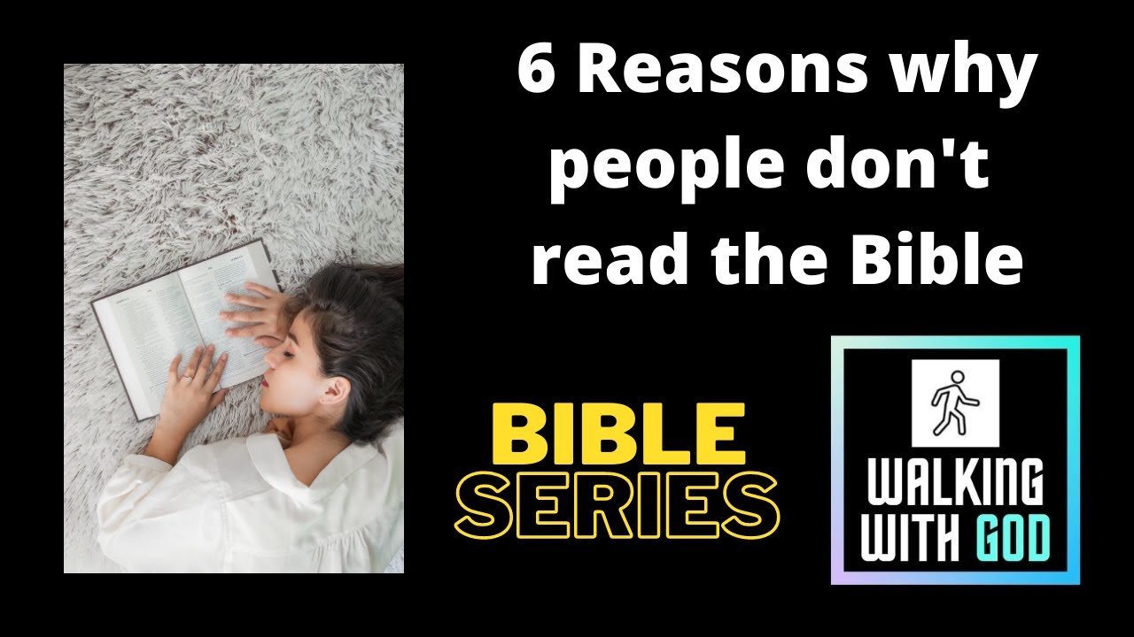 6 reasons why people don't read the Bible - YouTube