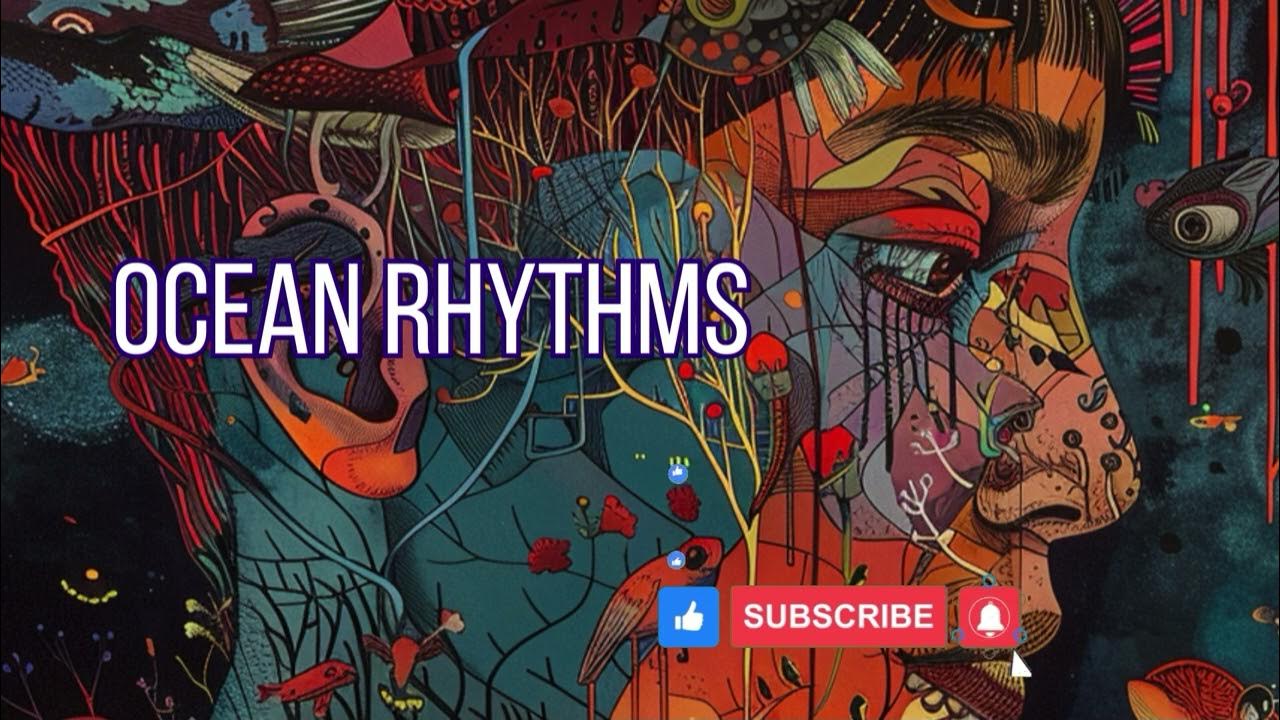 Ocean Rhythms - YouTube