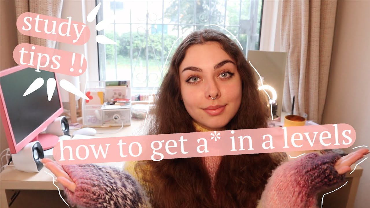 how to get A*s at a level + study tips for a level students 2021/2022 ...