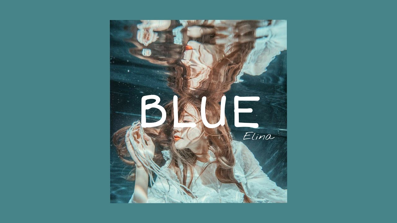Blue Elina Song Lyrics YouTube blue-elina-song-lyrics-youtube