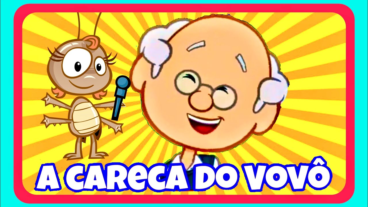 Havia uma Barata na careca do Vovô/Galinha Pintadinha/Galinha ...