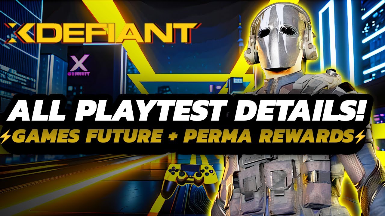 XDefiant - NEW Playtest DETAILS! | Permanent REWARDS | Launch STATUS ...