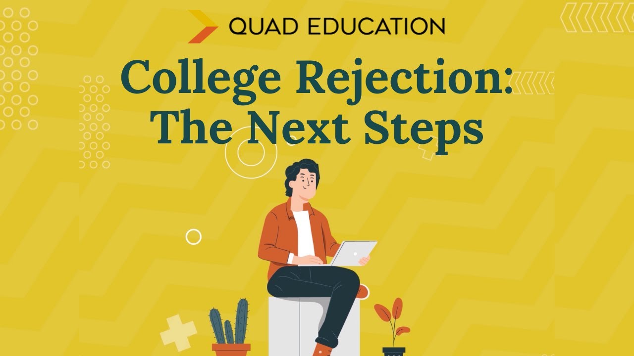 College Rejection: The Next Steps - YouTube