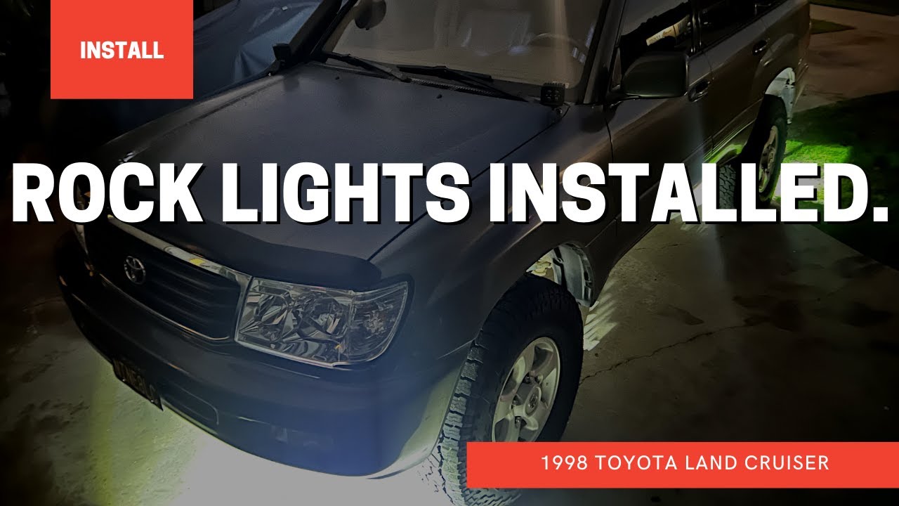Installing Rough Country LED Rock Light Kit On My 100 Series Land ...
