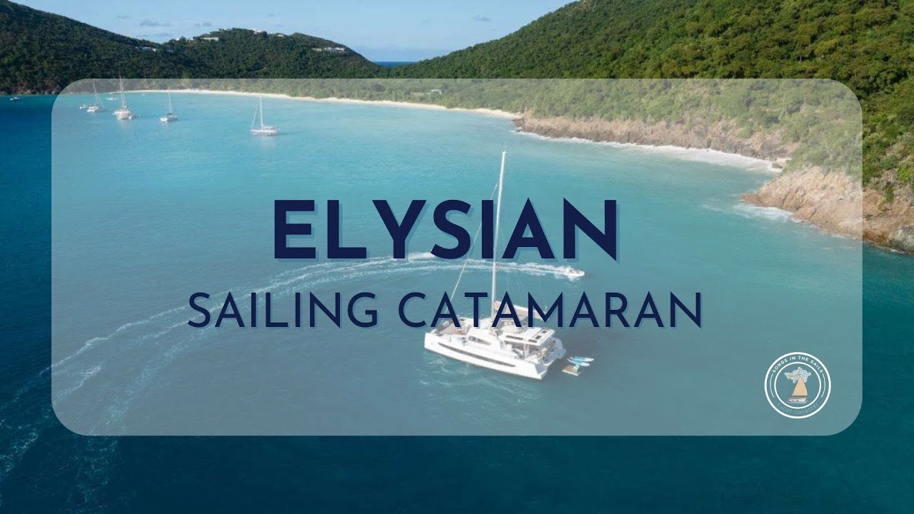 Walk Through Sailing Cat ELYSIAN Chartering the BVI #videotour # ...
