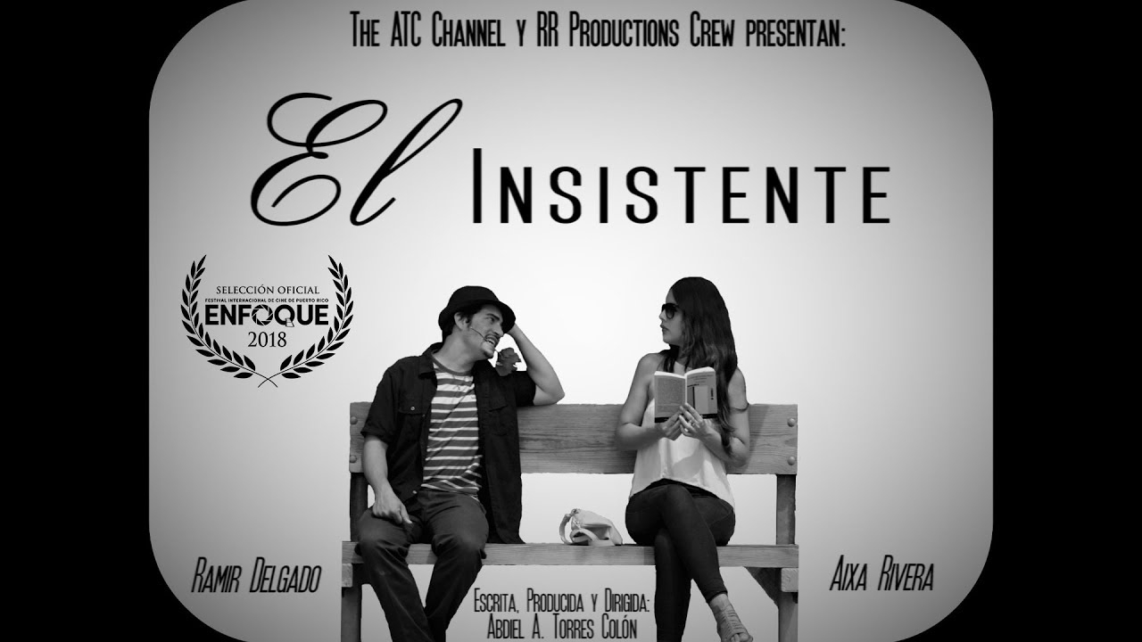 EL INSISTENTE - YouTube