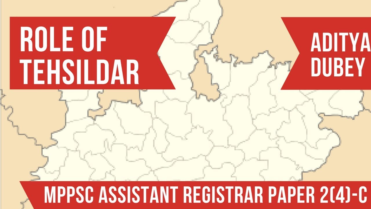 Role of Tehsildar - MPPSC Assistant Registrar Paper 2(4c) - Aditya ...