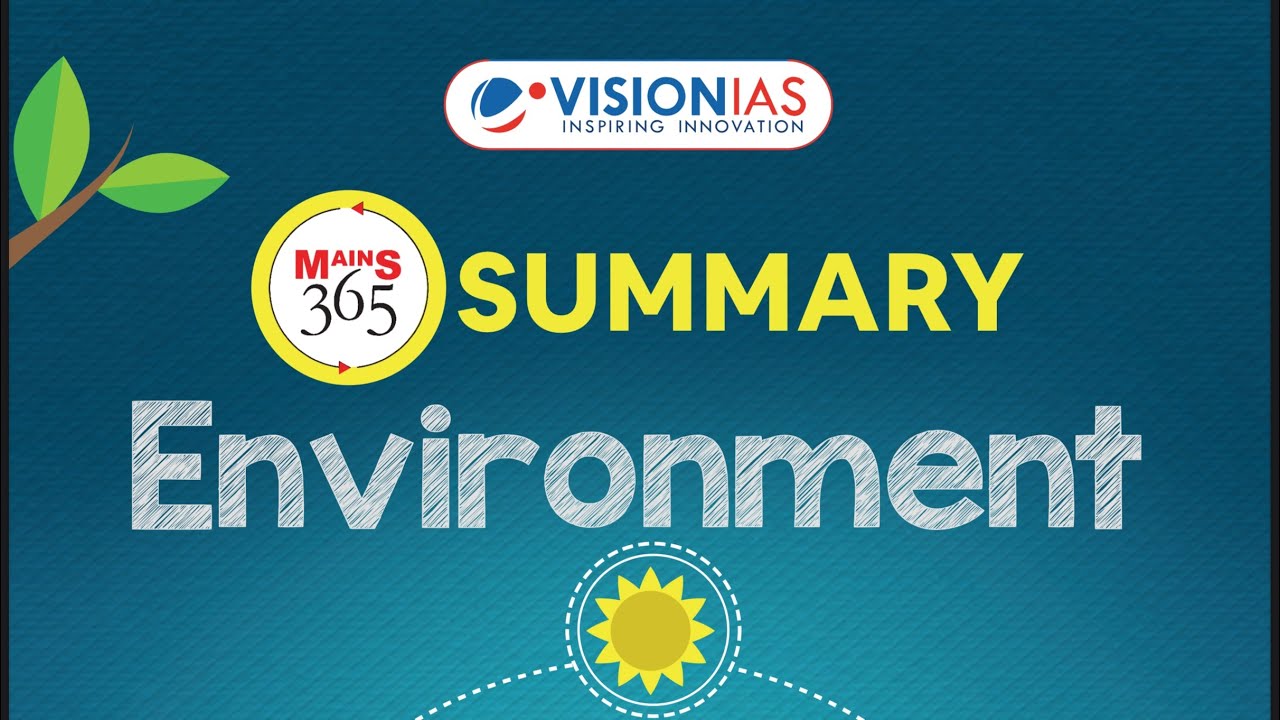 Mains 365 - Environmental : Part 1 - YouTube