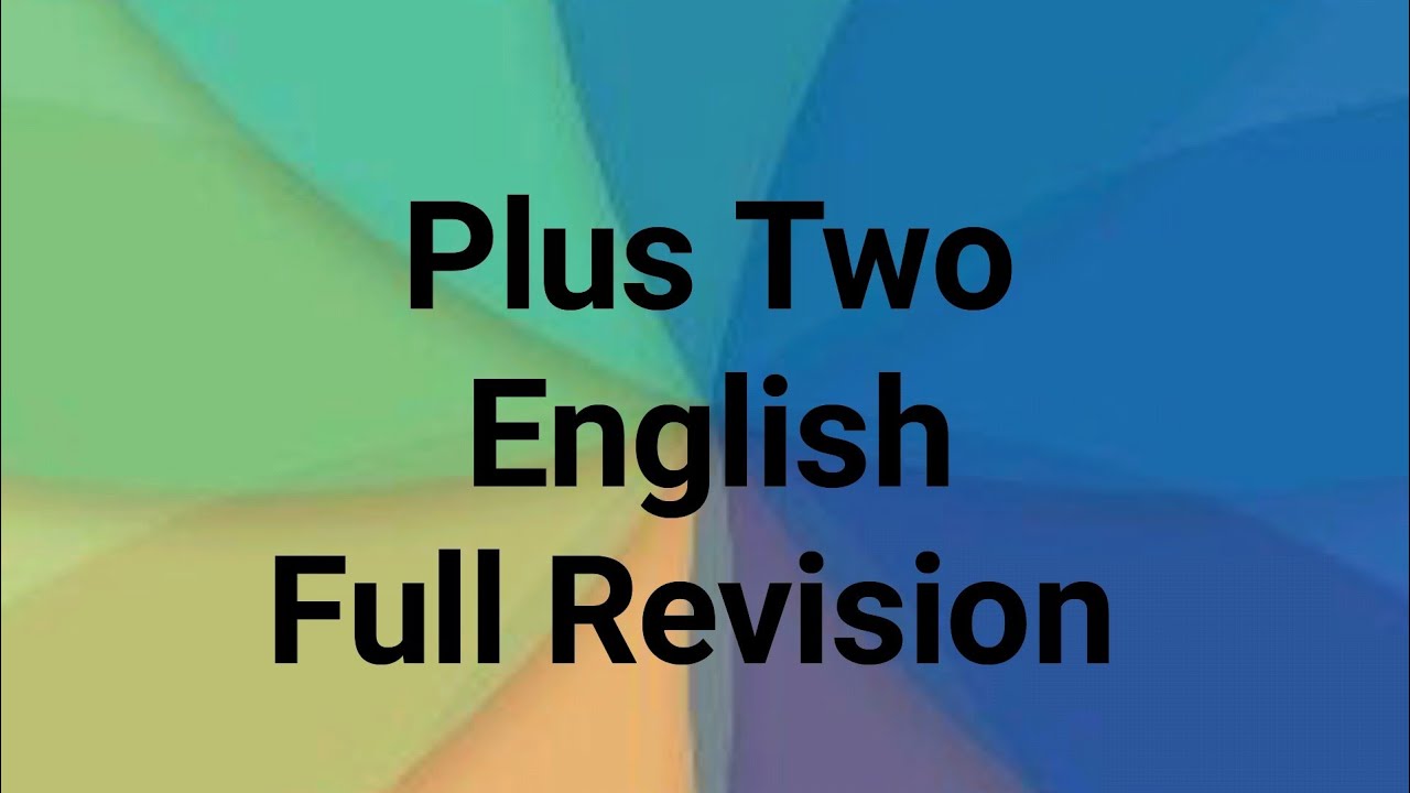 Plus Two English Full Revision - YouTube
