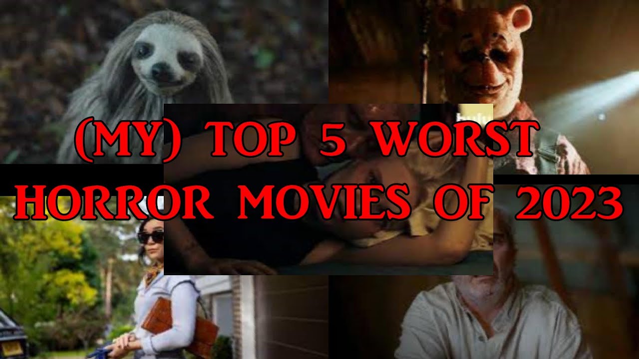 (My) Top 5 Worst Horror Movies Of 2023 - YouTube