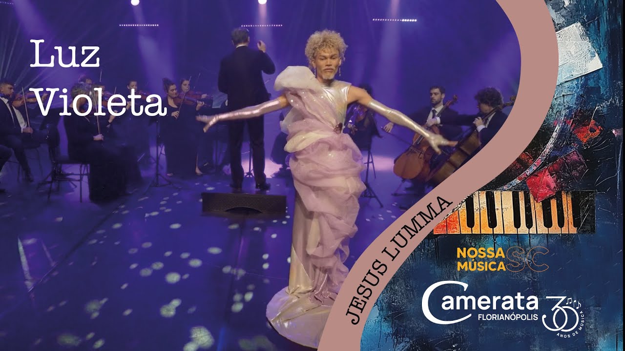 LUZ VIOLETA – JESUS LUMMA & CAMERATA FLORIANÓPOLIS - YouTube