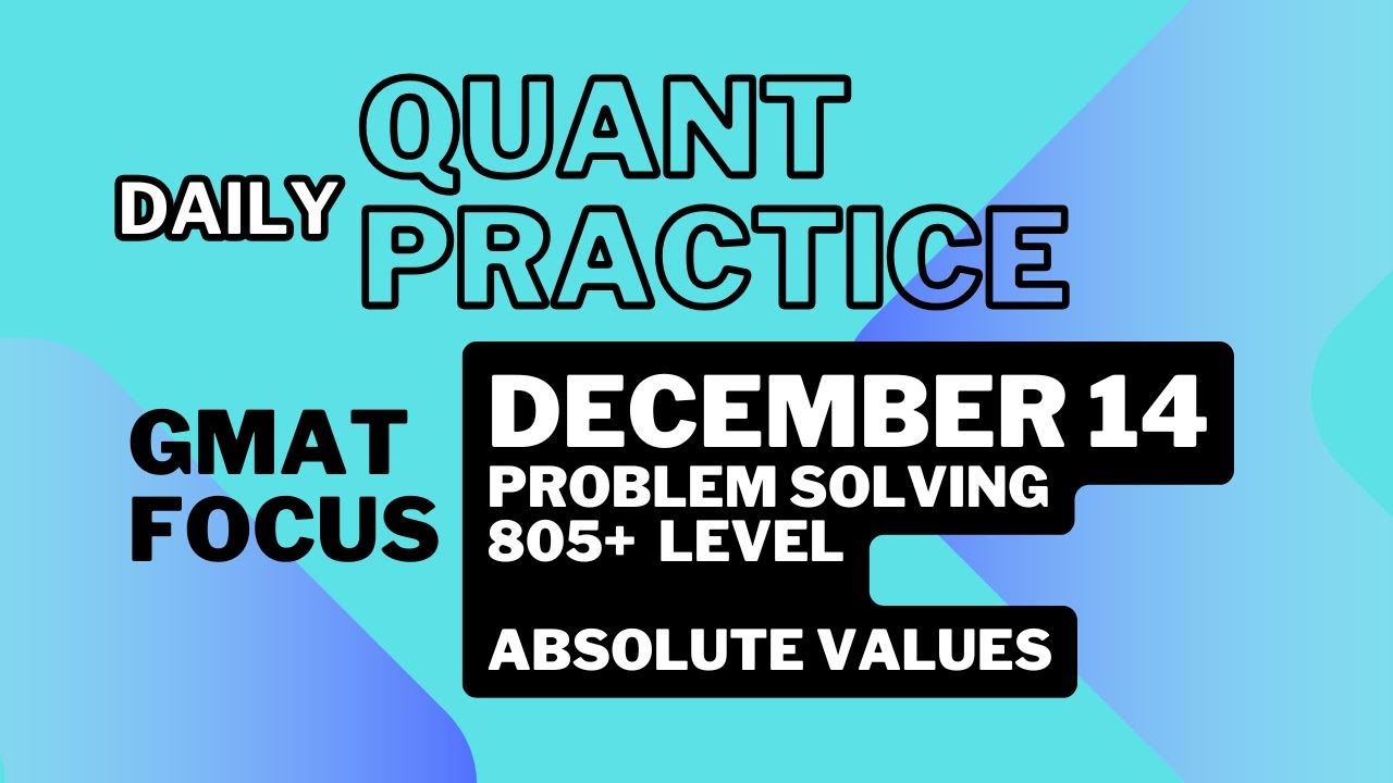 GMAT Focus Quant | Practice Question (GMAT Club) December 14 | GMAT ...