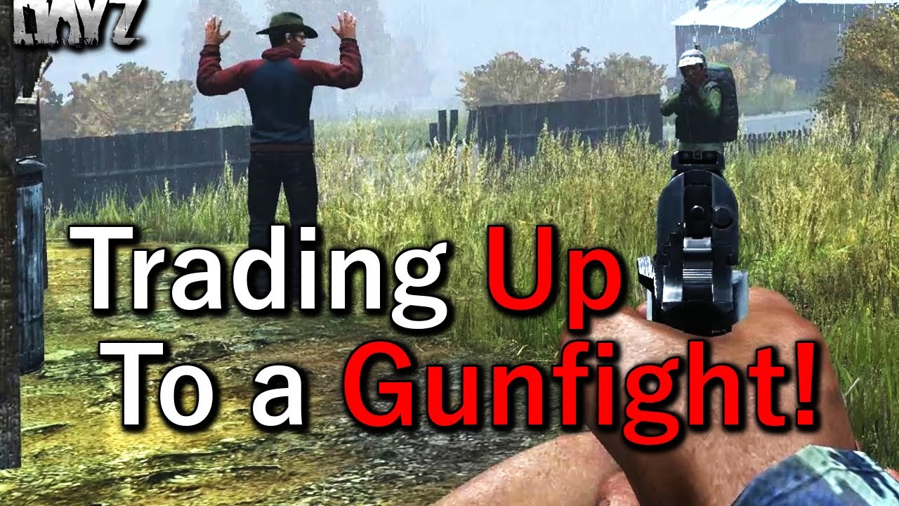Trading Up To a Gunfight! DayZ Standalone Gameplay. - YouTube