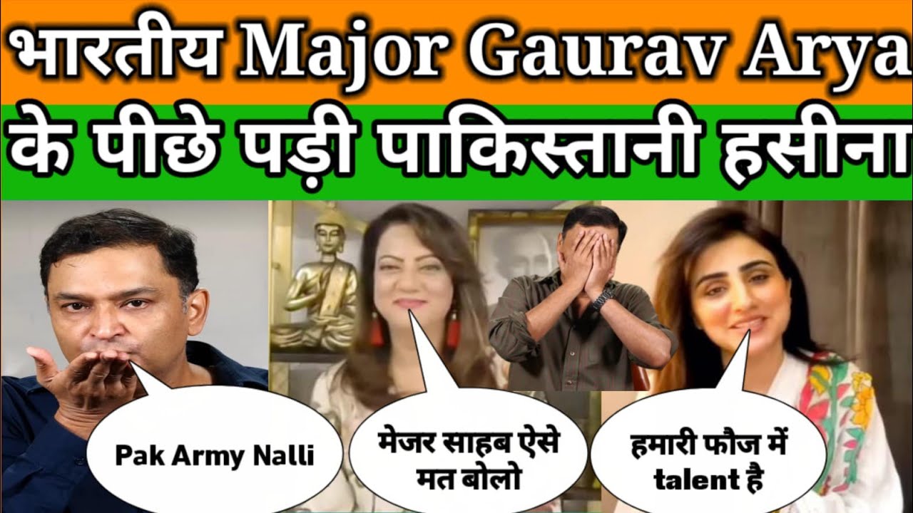 Arzoo kazmi Amara Iftikhar | Major Gaurav Arya on Pakistan | Pak Girls ...