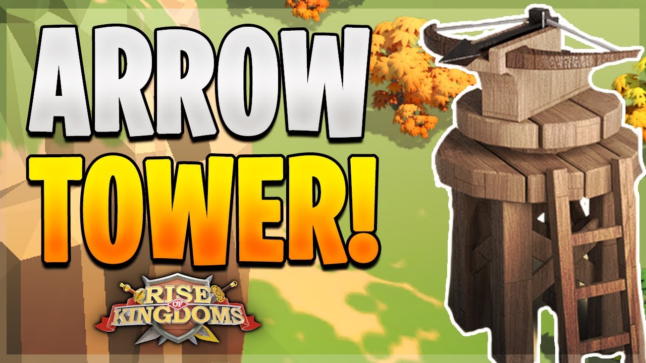 Jumping is Dead!? Arrow Tower Update | Rise of Kingdoms - YouTube