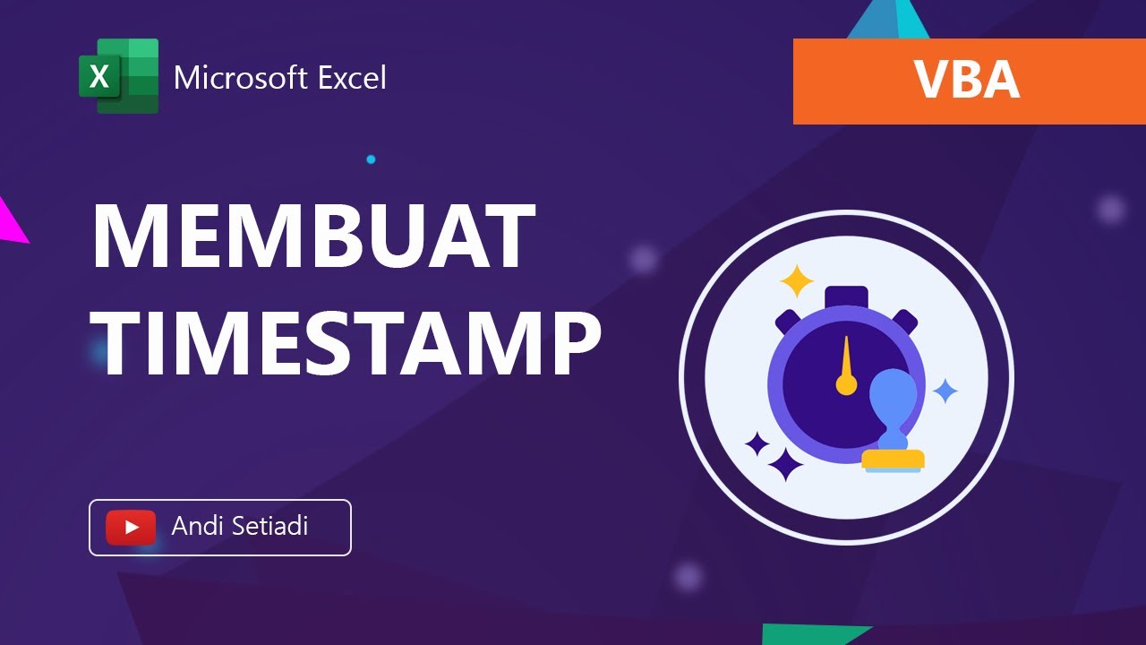 Cara Membuat Timestamp di Excel (Tanggal Tidak Berubah) - YouTube