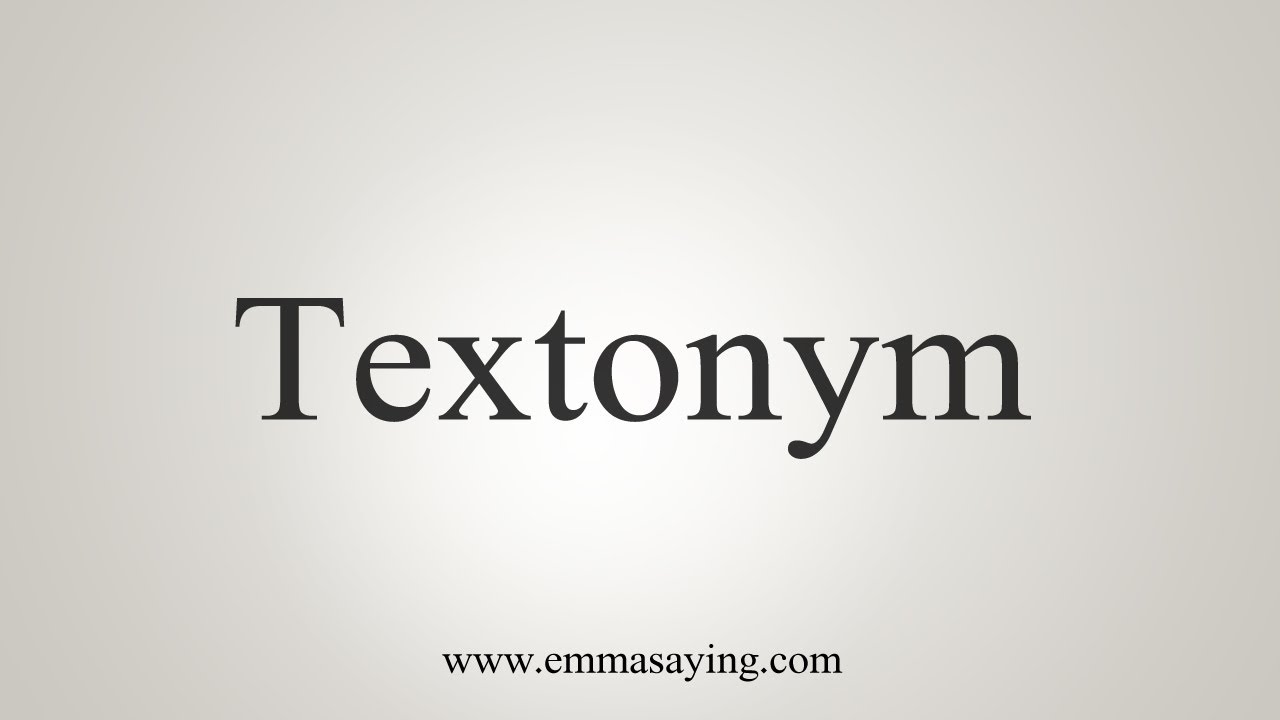 How To Say Textonym - YouTube