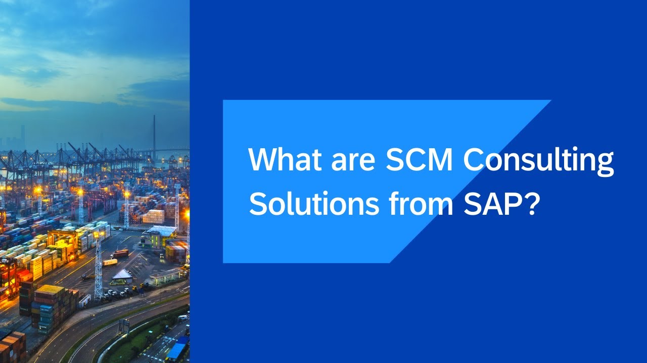 What are SCM Consulting Solutions offered by SAP? (English) - YouTube