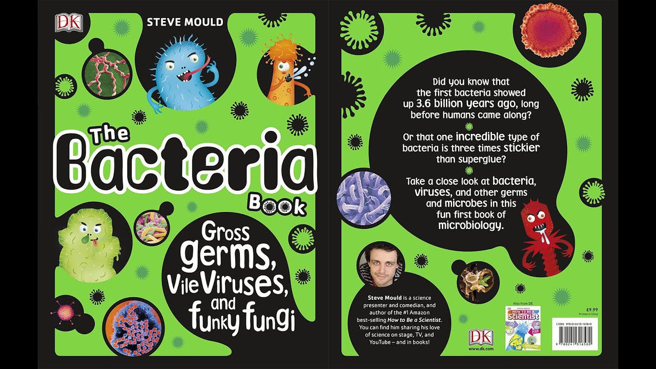 The Bacteria Book: Gross Germs, Vile Viruses, and Funky Fungi - YouTube