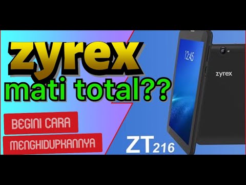 CARA MEMPERBAIKI ZYREX TABLET ZT 216 MATI TOTAL