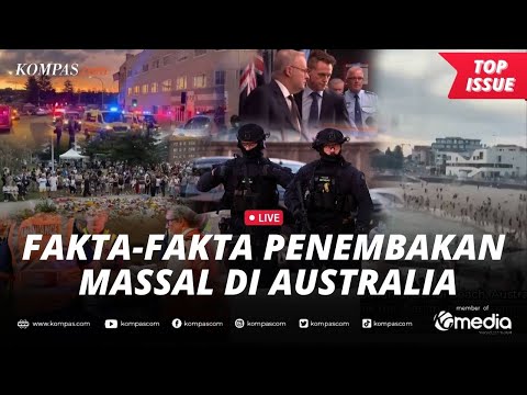 [LIVE] - Fakta Penembakan Massal di Australia, Pelaku Bawa 6 Senjata Api