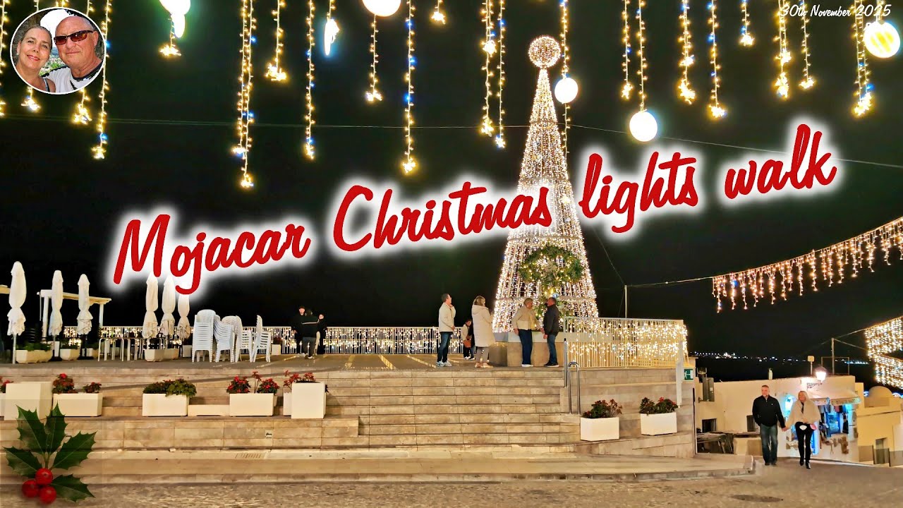 Mojacar Christmas Lights Walk - 2025 - YouTube