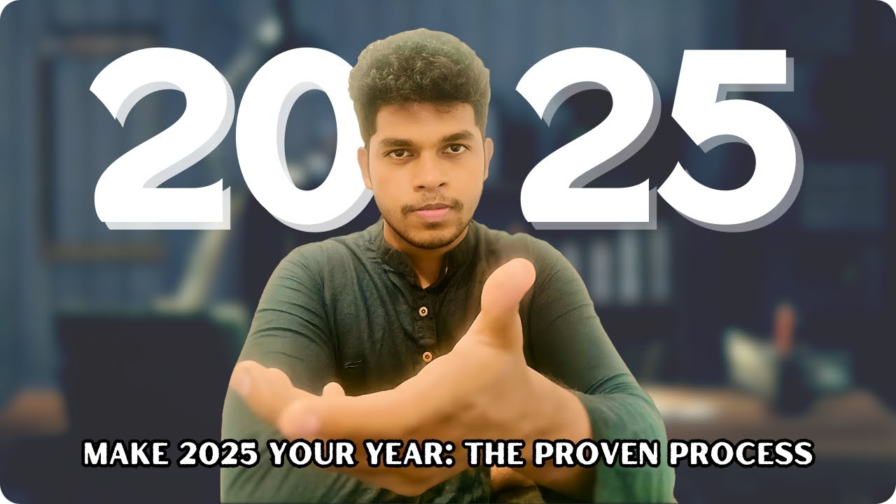 Make 2025 Your Year Proven Steps to Transform Your Life - YouTube