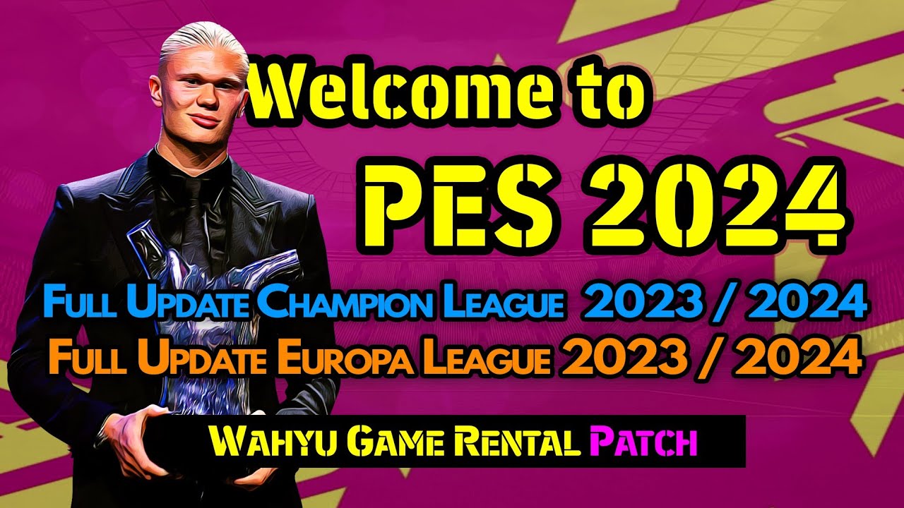 Welcome to EFootball PES 2024 PS2 Wahyu Game Rental Patch - YouTube