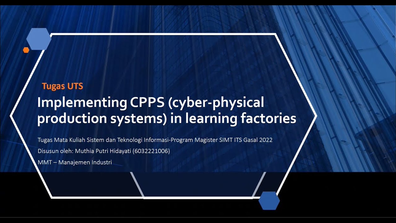 Implementing Cpps Cyber Physical Production System In Learning Factories By Muthia Putri