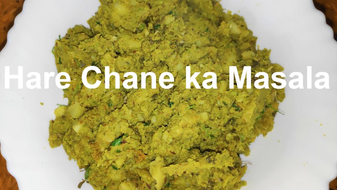 Hare Chane ka Masala | Green Chana Masala Recipe | Hare Chane ki Sabji ...