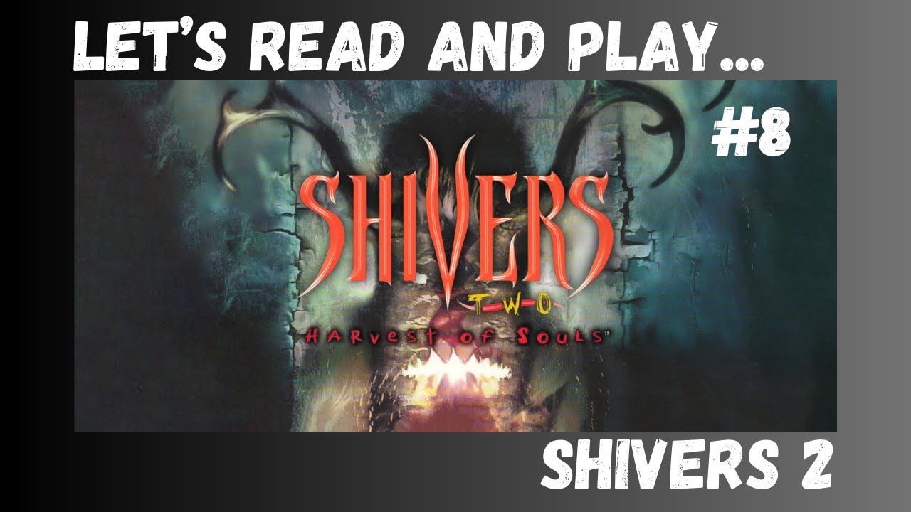 Let's Play His Games... Shivers 2 - Part 8 - YouTube