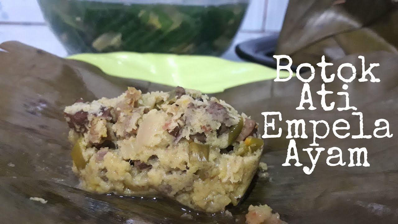 Resep membuat botok empela ati ayam#olaha_ati_empela_ayam - YouTube