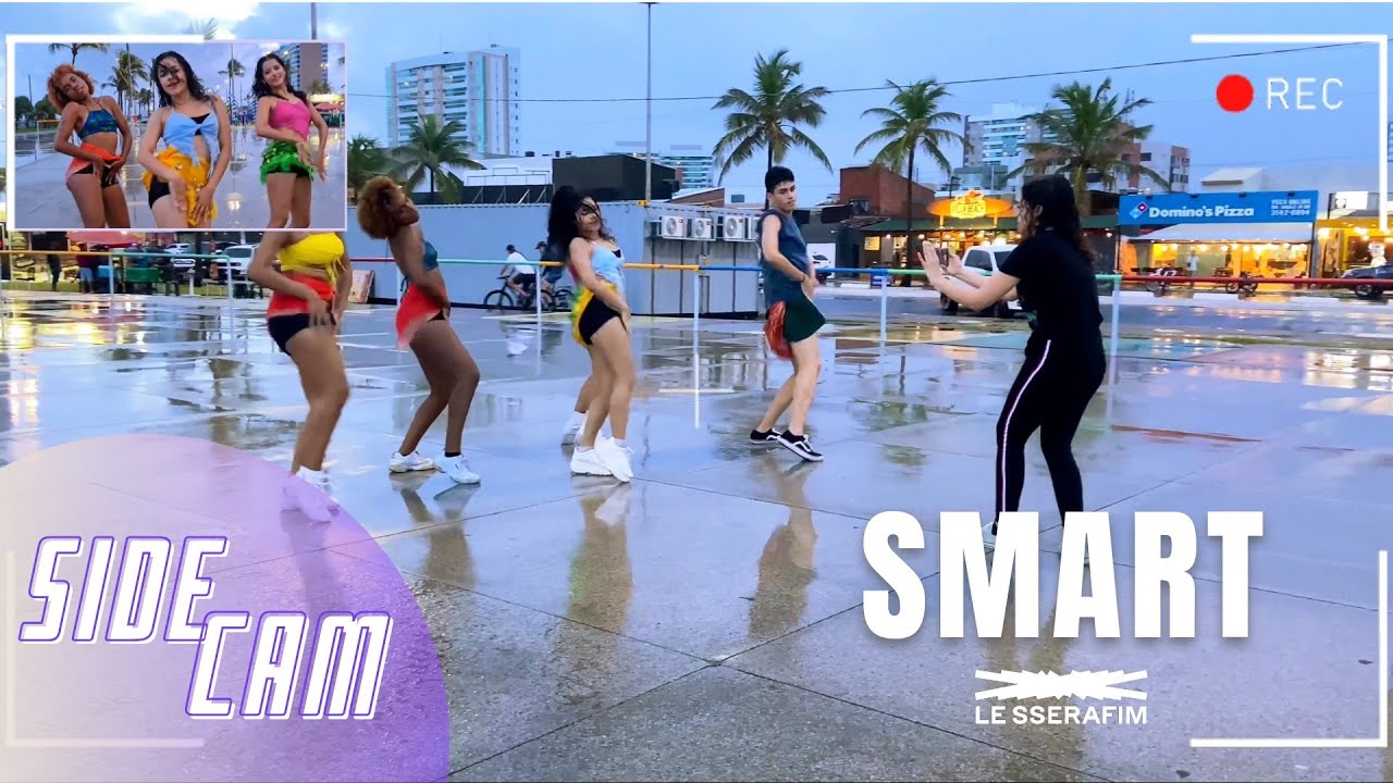 [ KPOP IN PUBLIC / SIDE CAM] LE SSERAFIM (르세라핌) - Smart | Dance Cover by BlackMoon from Brazil ...