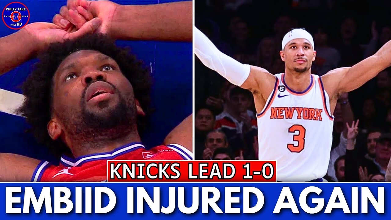Sixers Lose Game 1 To Knicks As Joel Embiid Gets INJURED Again! - YouTube