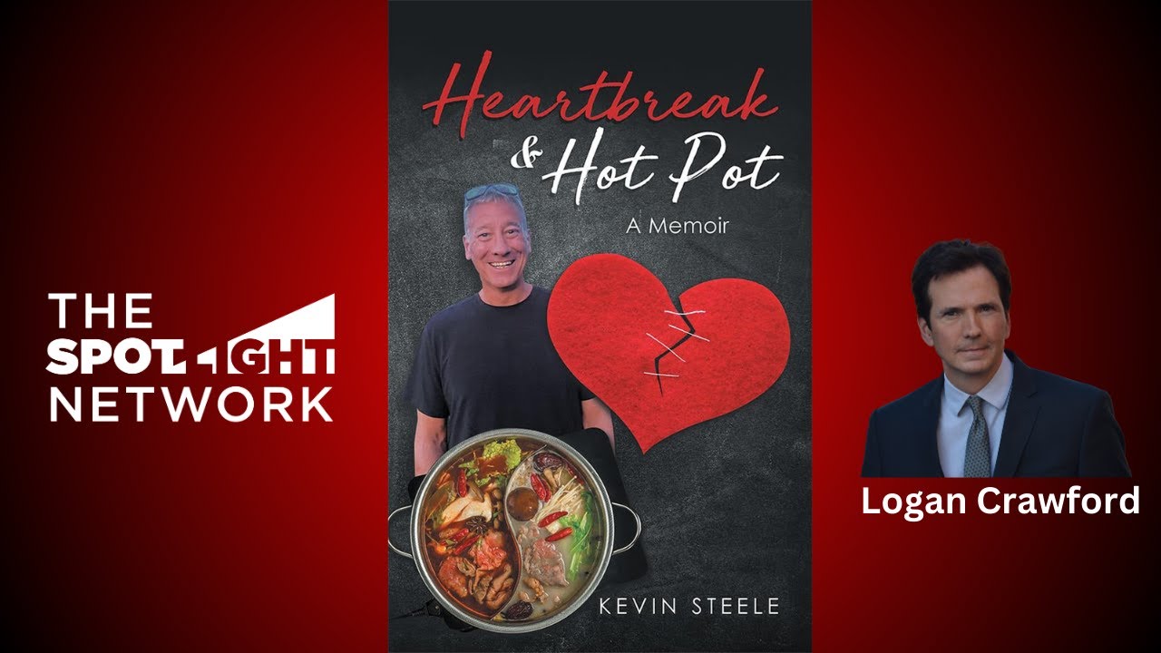 Heartbreak & Hot Pot by Kevin Steele on Spotlight TV with Logan ...