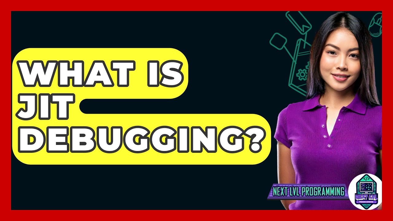 What Is Jit Debugging Next Lvl Programming Youtube